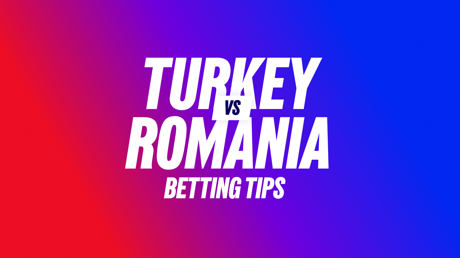 Turkey vs Romania Predictions & Betting Tips - 26/3/26
