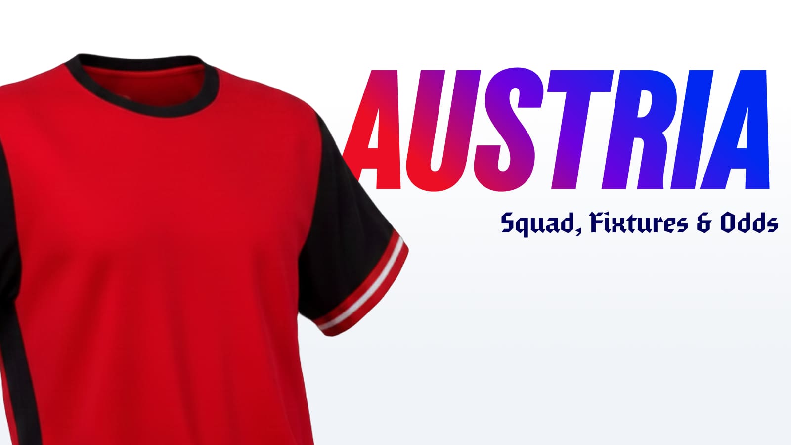 Austria World Cup 2026 Squad, Schedule & Betting Odds