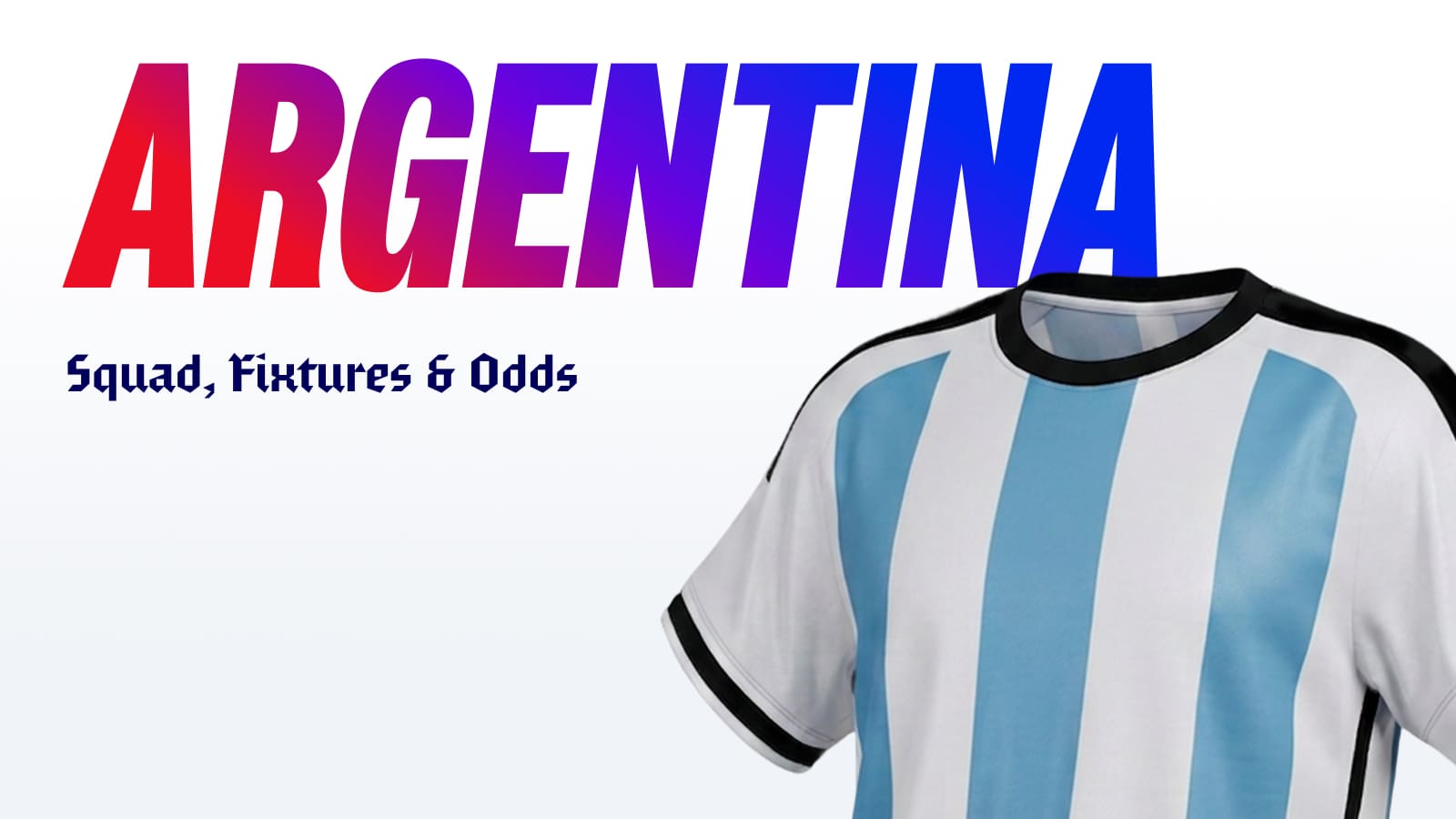 Argentina World Cup 2026 Squad, Schedule & Betting Odds